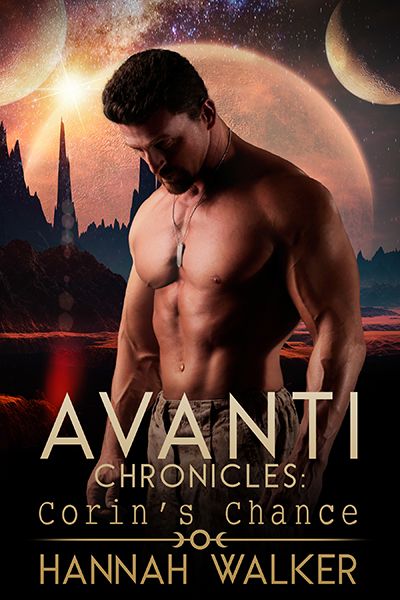Review, Guest Post and Giveaway: Corin’s Chance by Hannah Walker (Avanti Chronicles Book 1 ...